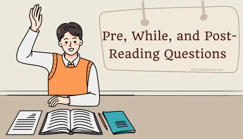 75 Pre, While, And Post-Reading Questions [PDF Included] - Number Dyslexia
