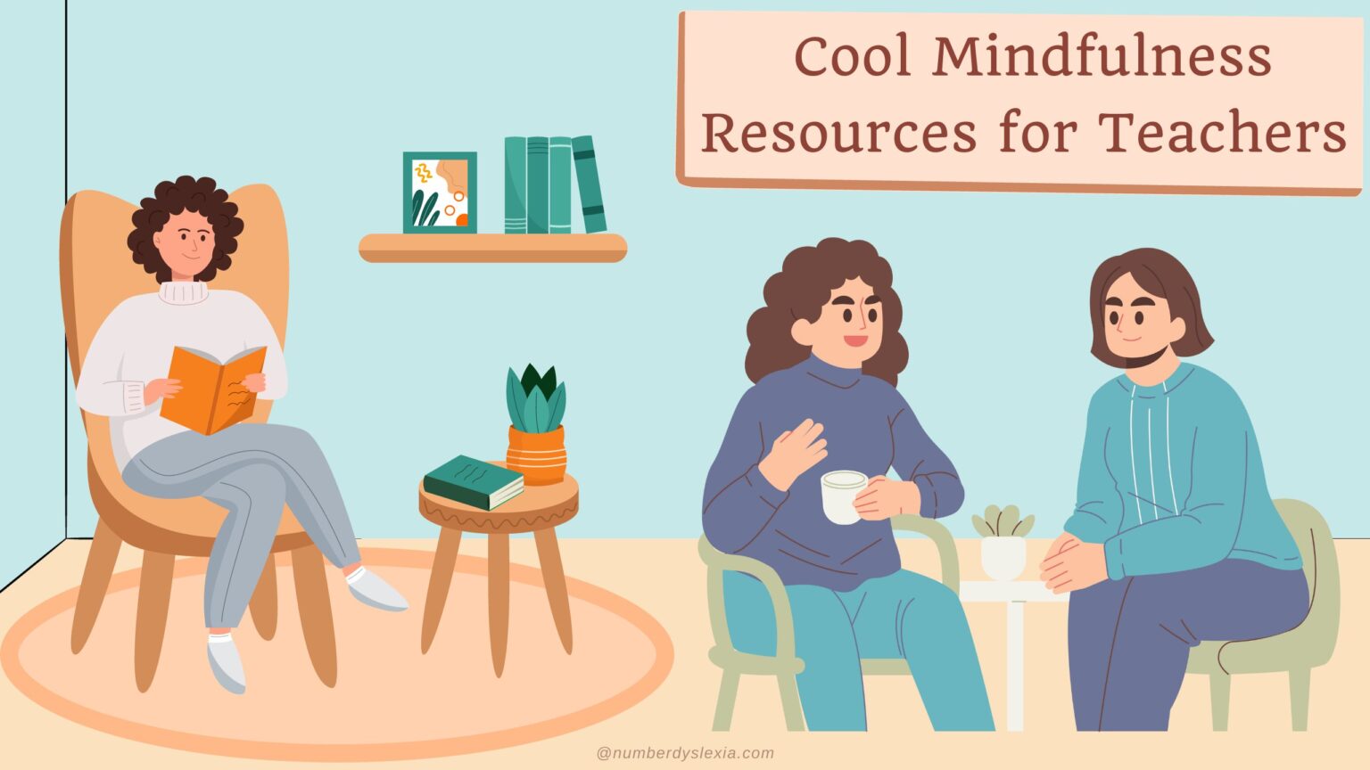 14 Helpful Mindfulness Resources for Teachers - Number Dyslexia