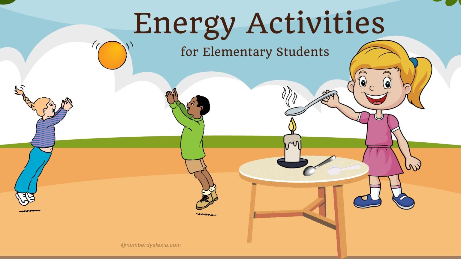 8 Fun Energy Activities for Elementary Students - Number Dyslexia