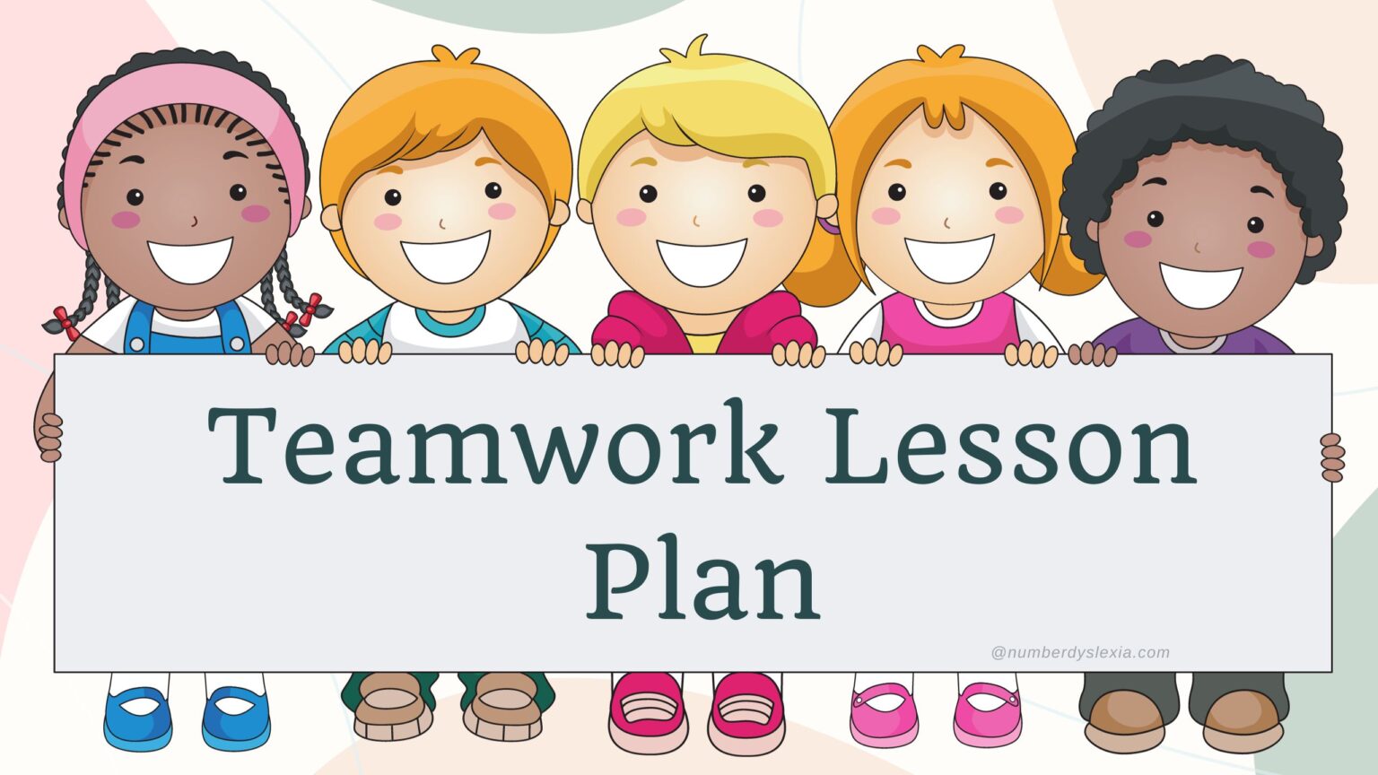 Printable Teamwork Lesson Plan [PDF Included] - Number Dyslexia