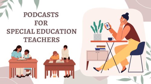 12 Enlightening Podcasts For Special Education Teachers - Number Dyslexia