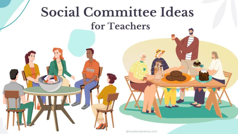 13 Social Committee Ideas for Teachers - Number Dyslexia
